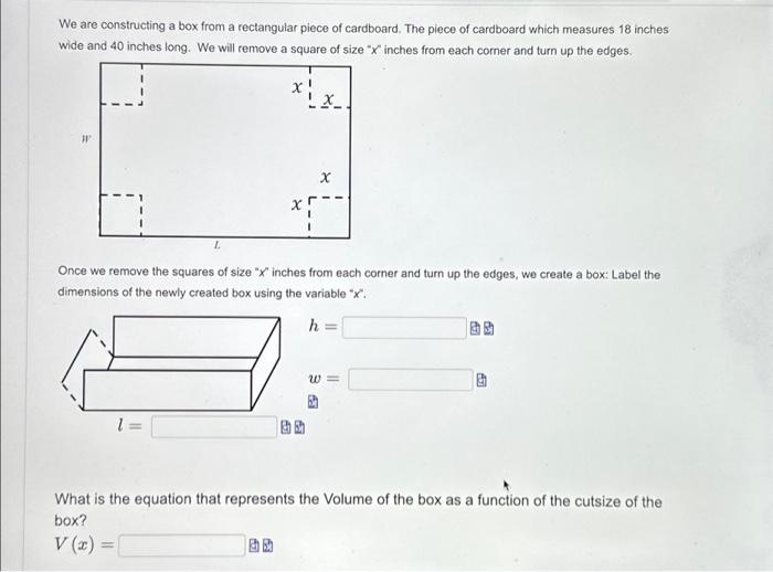 Solved We are constructing a box from a rectangular piece of | Chegg.com