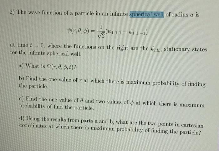 Solved 2) The wave function of a particle in an infinite | Chegg.com