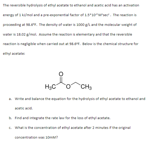 Solved The reversible hydrolysis of ethyl acetate to ethanol | Chegg.com