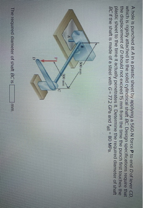 Solved A hole is punched at A in a plastic sheet by applying | Chegg.com