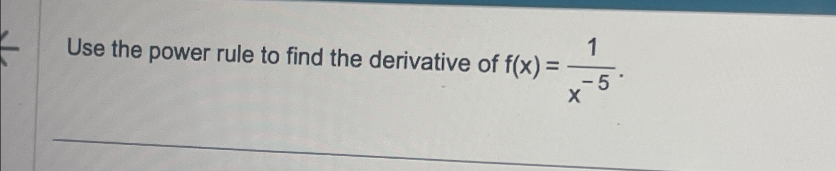Solved Use the power rule to find the derivative of | Chegg.com