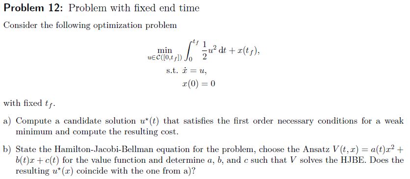 Solved Problem 12: Problem with fixed end timeConsider the | Chegg.com