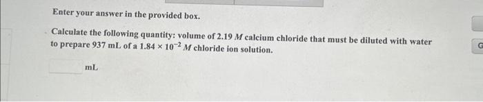 Solved Enter your answer in the provided box. Calculate the | Chegg.com