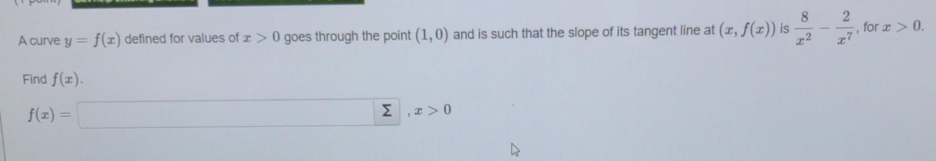 Solved A curve y=f(x) defined for values of x>0 goes through | Chegg.com
