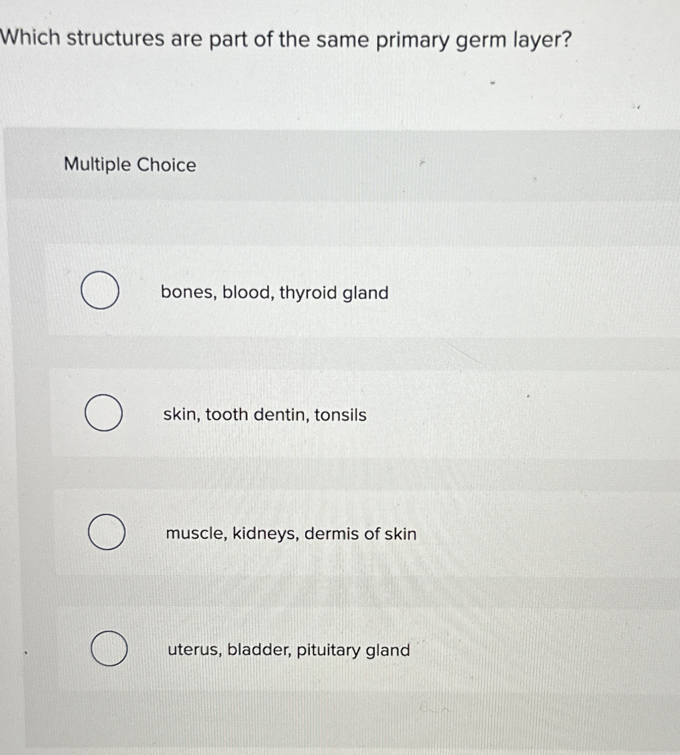 Solved Which structures are part of the same primary germ | Chegg.com