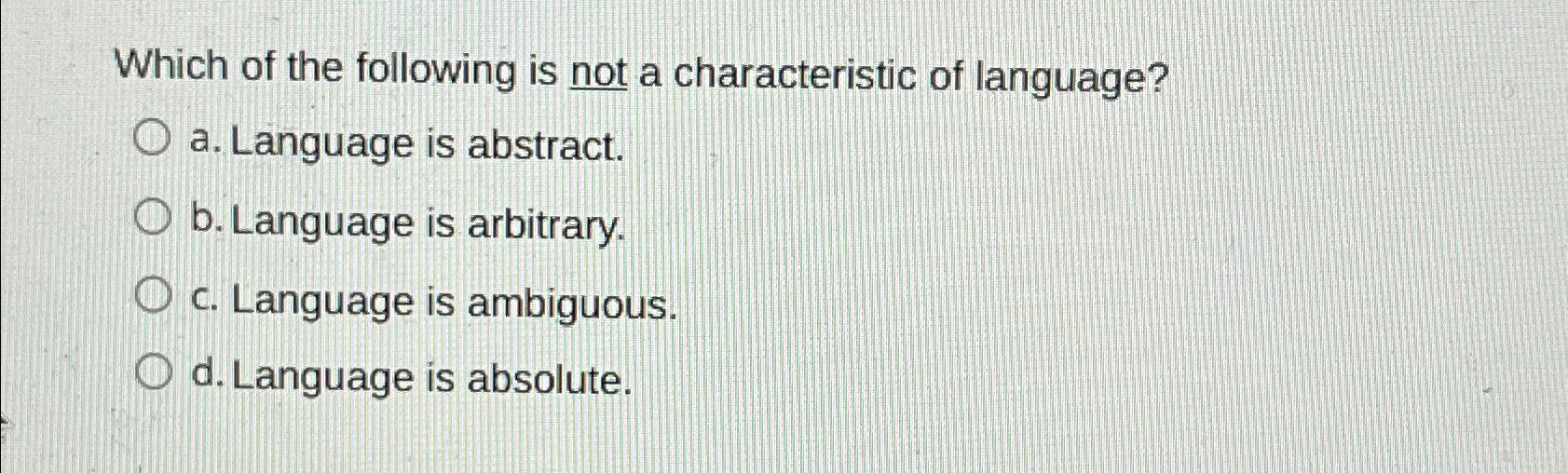 Solved Which of the following is not a characteristic of | Chegg.com