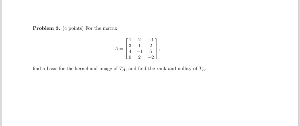 Solved Problem 3. (4 points) For the | Chegg.com Solved Problem 3. (4 points) For the | Chegg.com