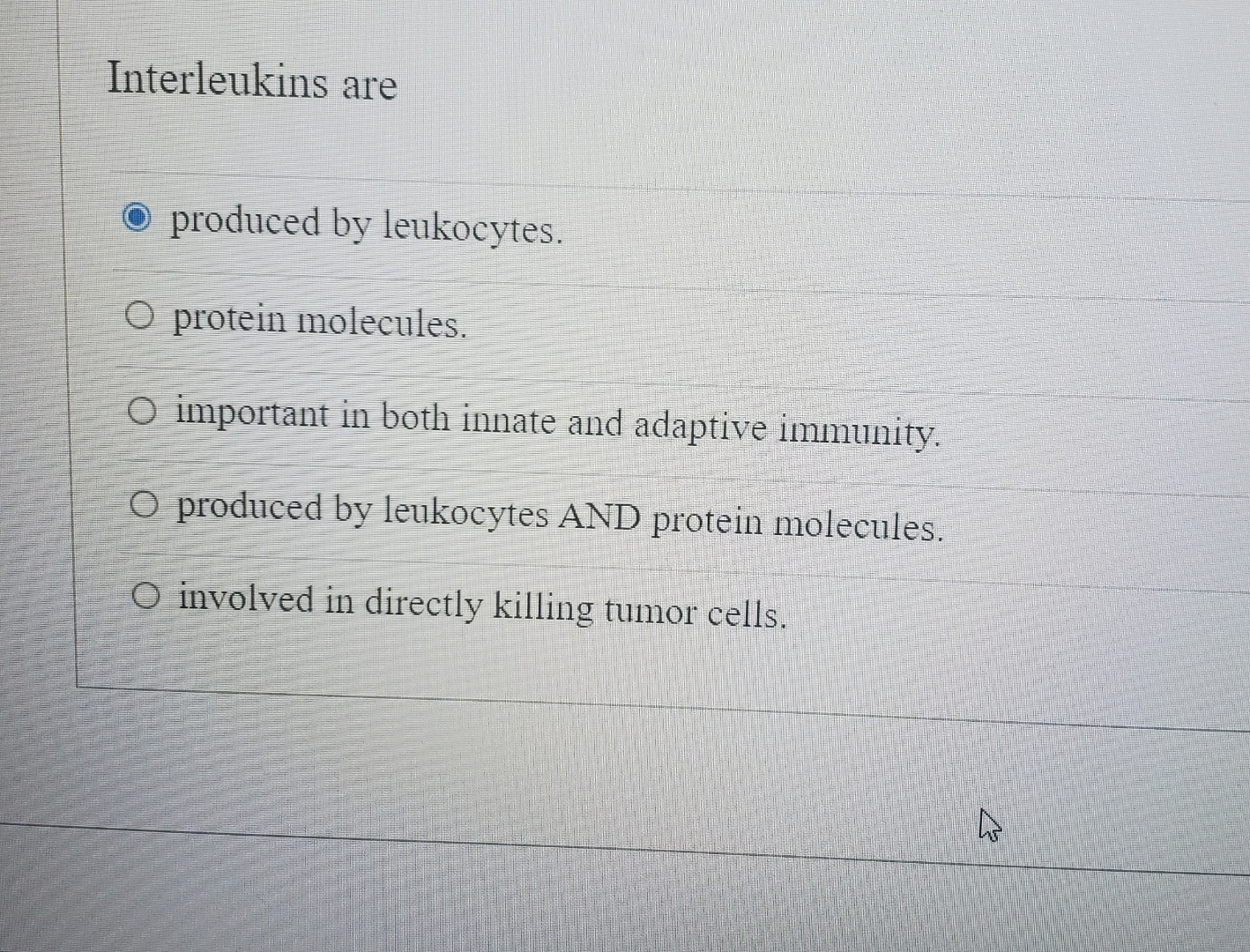 Solved Interleukins areproduced by leukocytes.protein | Chegg.com