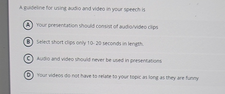 Solved A guideline for using audio and video in your speech | Chegg.com