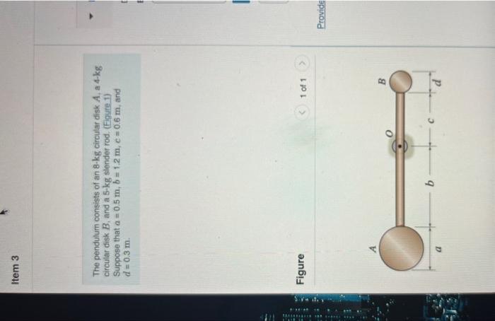 Solved The pendulum consists of an 8-kg circular disk A, a | Chegg.com