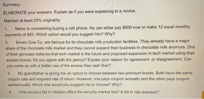Solved Summary: ELABORATE your answers. Explain as if you | Chegg.com