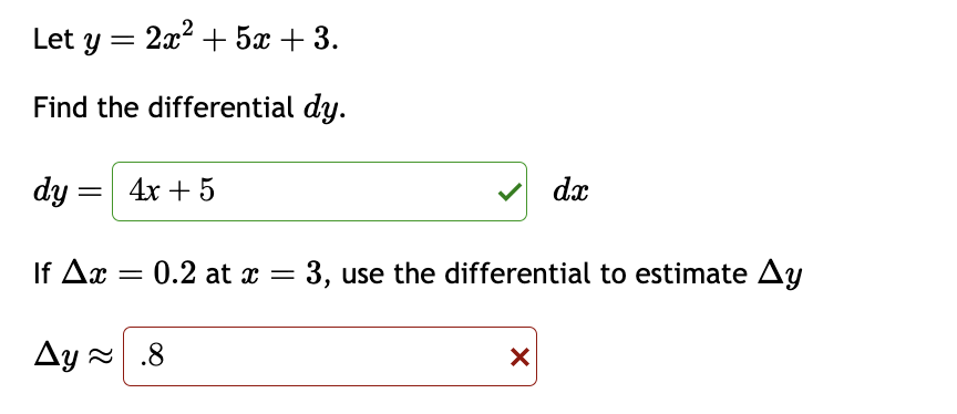 Solved Let y=2x2+5x+3.Find the differential dy.dy=dxIf | Chegg.com