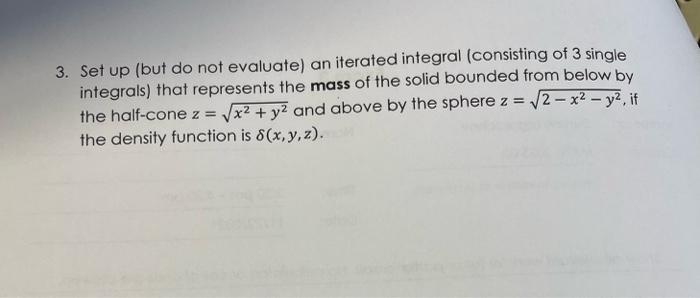 Solved 3 Set Up But Do Not Evaluate An Iterated 6275