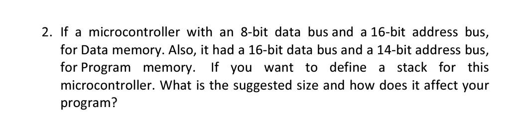 Solved 2 If A Microcontroller With An 8 Bit Data Bus And A 7149