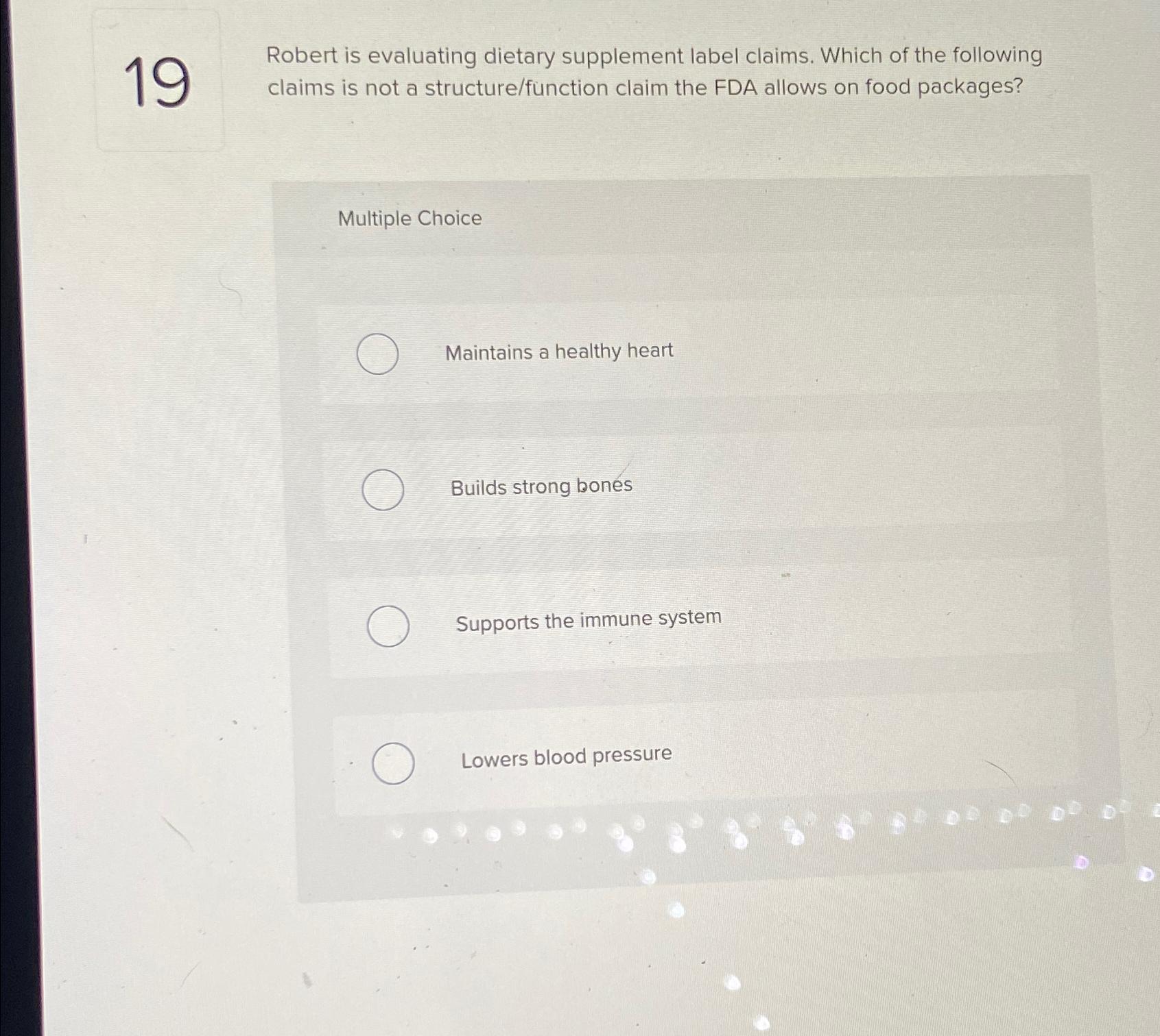 Solved 19Robert is evaluating dietary supplement label | Chegg.com