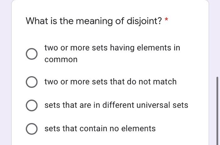 Solved What is the meaning of disjoint? * two or more sets | Chegg.com
