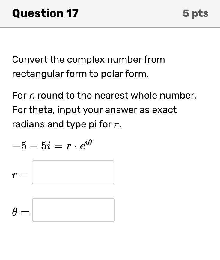 Solved Question 17Convert the complex number fromrectangular | Chegg.com