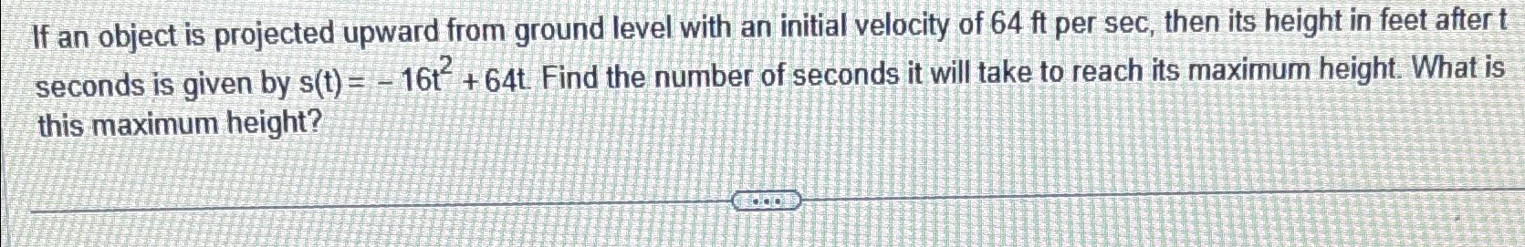 Solved If an object is projected upward from ground level | Chegg.com