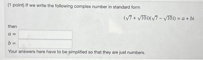 Solved (1 point) If we write the following complex number in | Chegg.com