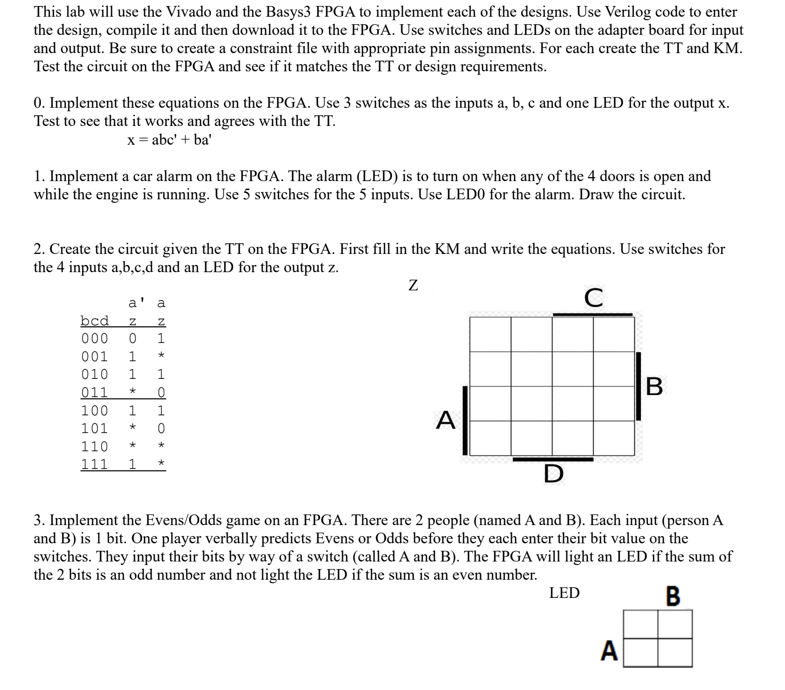 This lab will use the Vivado and the Basys3 ﻿FPGA to | Chegg.com