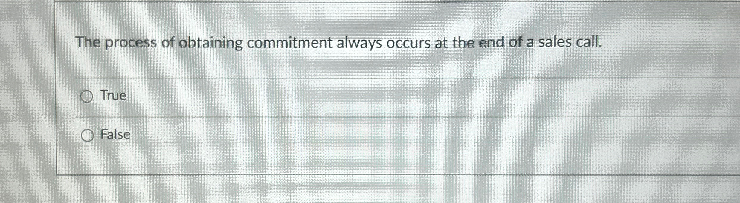 Solved The process of obtaining commitment always occurs at | Chegg.com