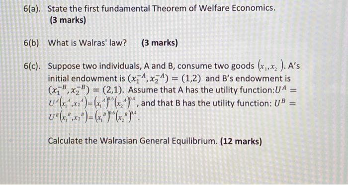 Solved 6(a). State the first fundamental Theorem of Welfare | Chegg.com