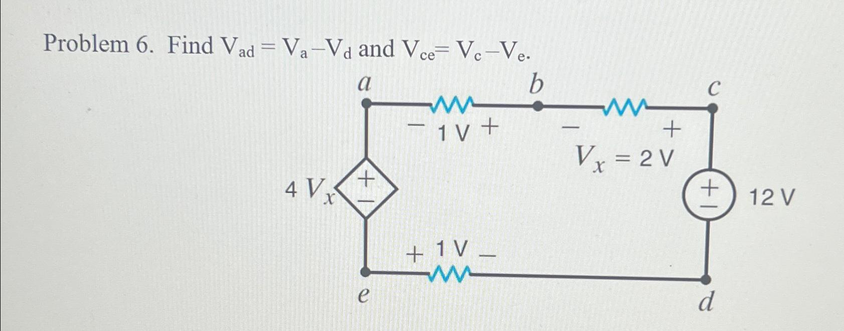 Solved Find Vad=Va-Vd ﻿and Vce=Vc-Ve. | Chegg.com