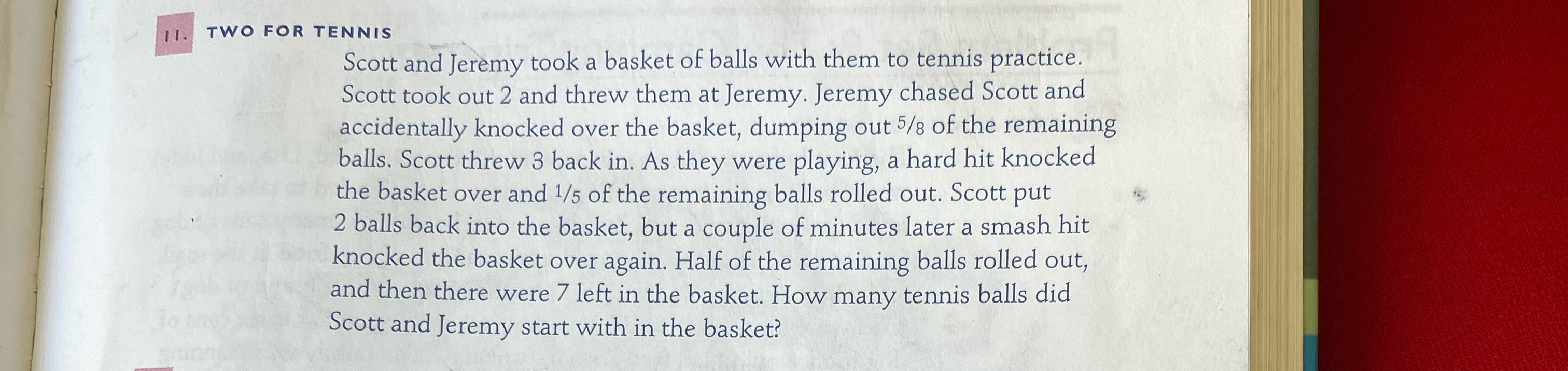 Solved II. ﻿TWO FOR TENNISScott and Jeremy took a basket of | Chegg.com
