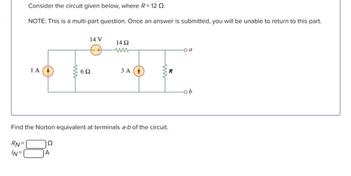 Solved Consider the circuit given below, where R=12Ω. NOTE: | Chegg.com