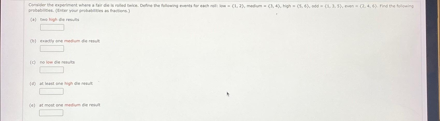 Solved Consider the experiment where a fair die is rolled | Chegg.com