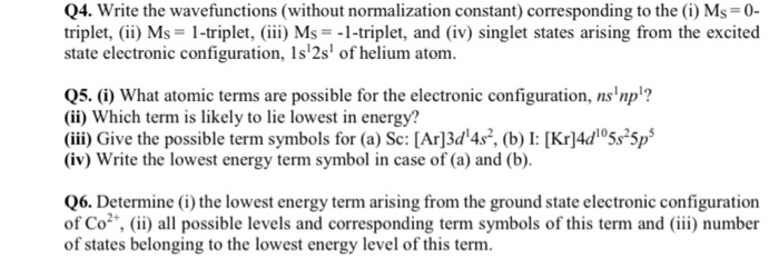 Solved Q4. Write the wavefunctions (without normalization | Chegg.com