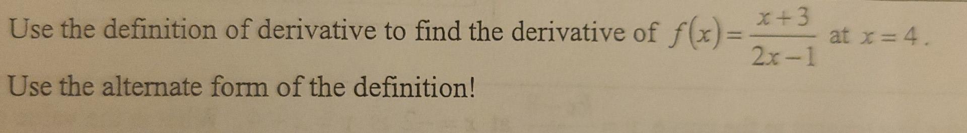 Solved Use the definition of derivative to find the | Chegg.com