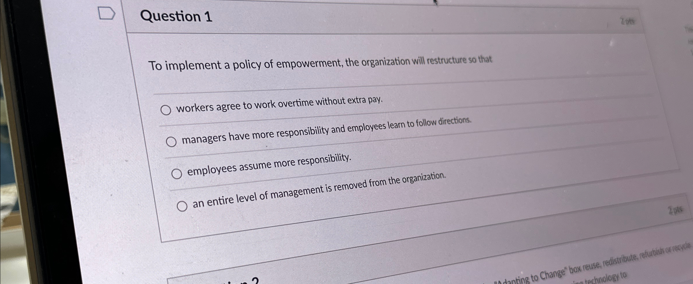 Solved Question 1To implement a policy of empowerment, the | Chegg.com