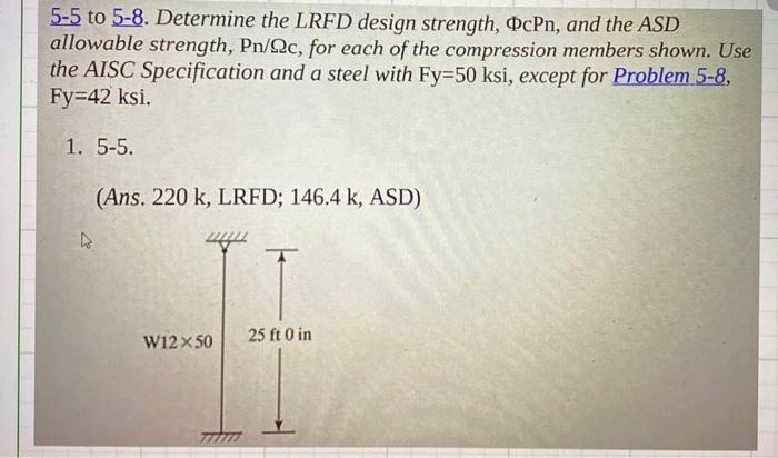 Solved 5-5 to 5-8. Determine the LRFD design strength, ФCPn, | Chegg.com