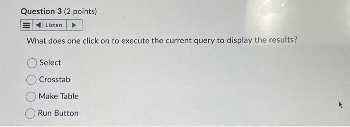 Solved What does one click on to execute the current query | Chegg.com