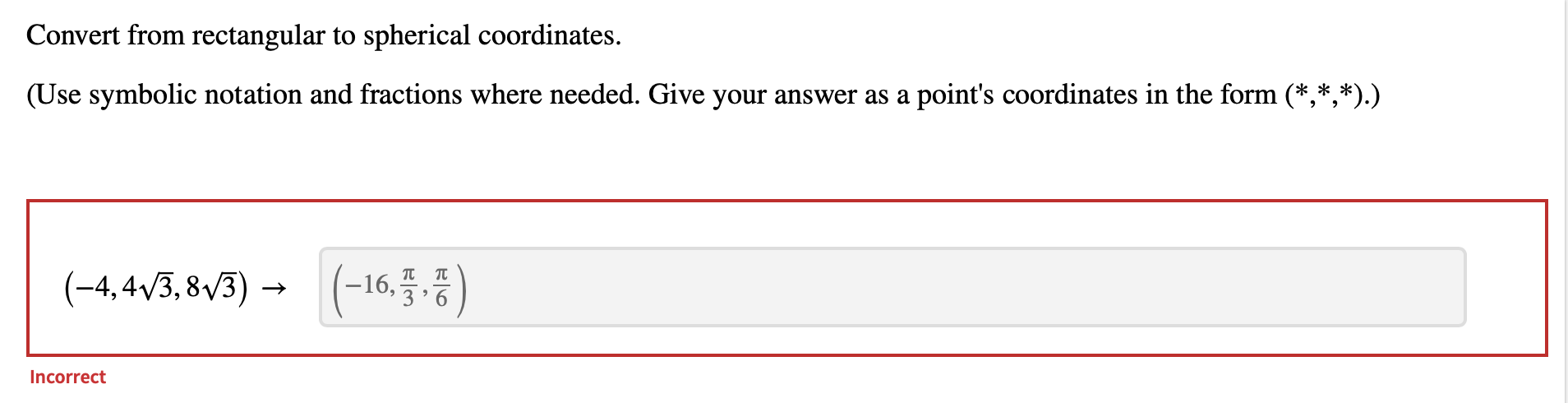 Solved Convert from rectangular to spherical | Chegg.com