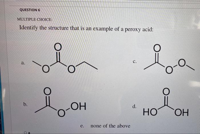 Solved QUESTION 6 MULTIPLE CHOICE: Identify the structure | Chegg.com