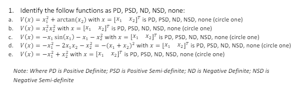 Solved Identify the follow functions as PD, ﻿PSD, ﻿ND, ﻿NSD, | Chegg.com