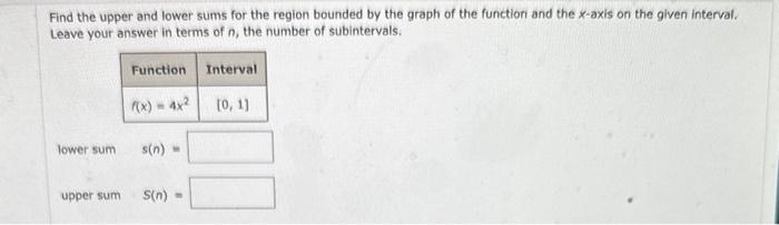 Solved Find the upper and lower sums for the region bounded | Chegg.com