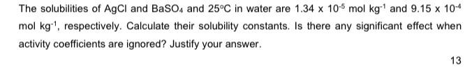 Solved The solubilities of AgCl and BaSO4 and 25°C in water | Chegg.com