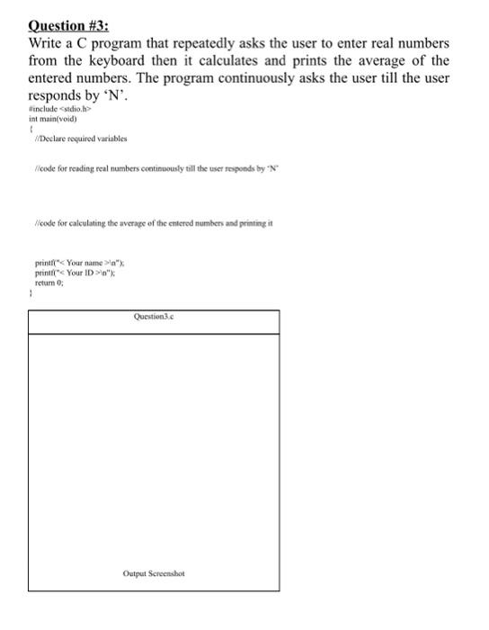 Solved Question #3: Write a C program that repeatedly asks | Chegg.com