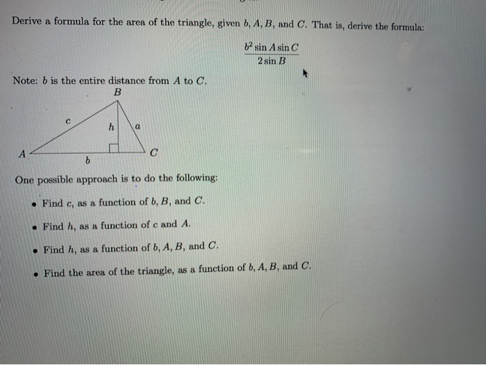 Solved Derive a formula for the area of the triangle, given | Chegg.com