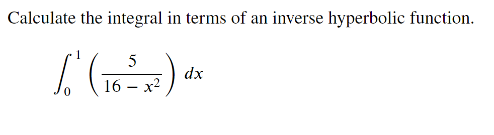 Solved Calculate the integral in terms of an inverse | Chegg.com