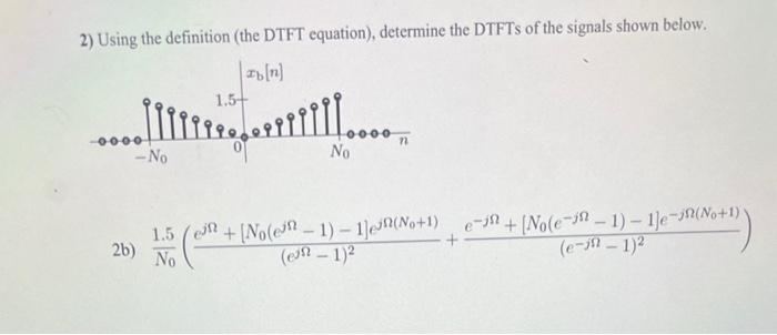 Solved 2) Using the definition (the DTFT equation), | Chegg.com