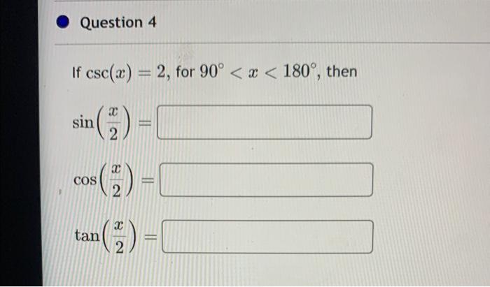 Solved If csc(x)=2, for 90∘ | Chegg.com