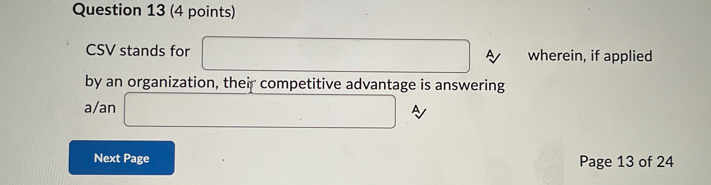 Solved Question 13 (4 ﻿points)CSV stands for ﻿A wherein, | Chegg.com