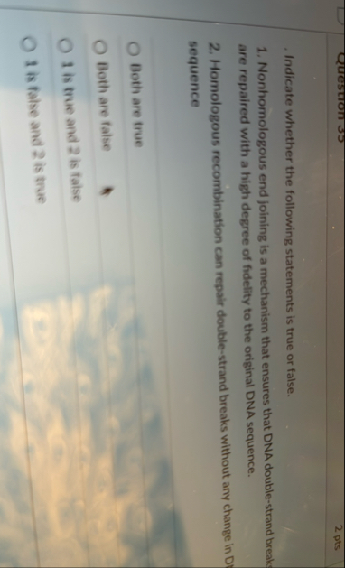 [Solved]: Indicate whether the following statements is true