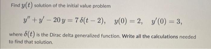 Solved Find y(t) solution of the initial value problem | Chegg.com