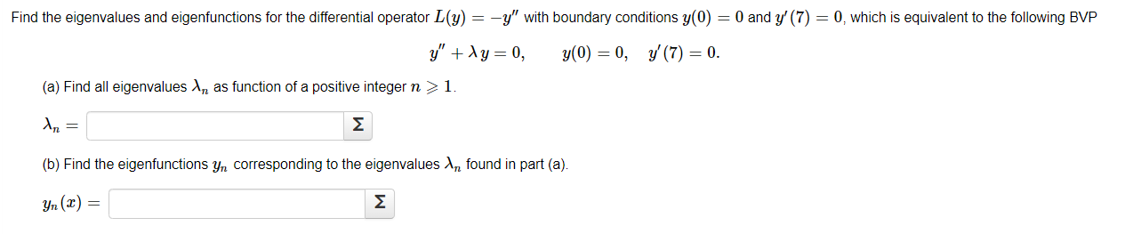 Solved Find the eigenvalues and eigenfunctions for the | Chegg.com