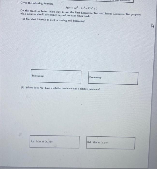 Solved 1. Given the following function, f(x)=3x4−4x3−12x2+7 | Chegg.com